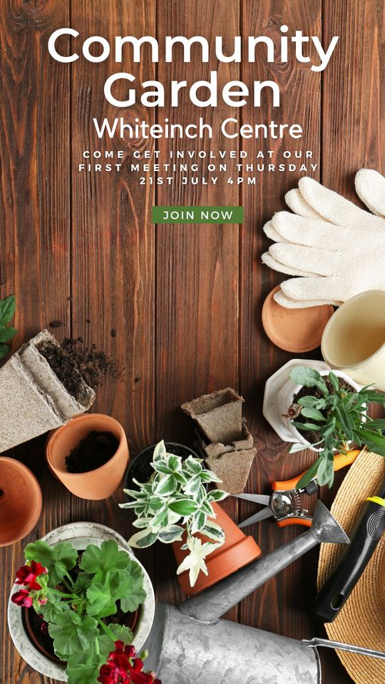 Whiteinch Centre Community Garden Meeting - Glasgow West End