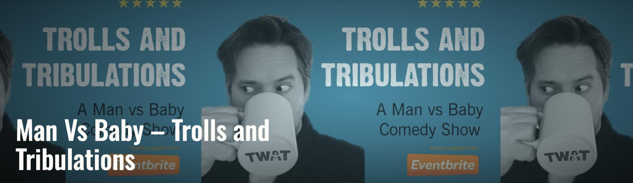 Man vs Baby: Trolls and Tribulations - Glasgow West End