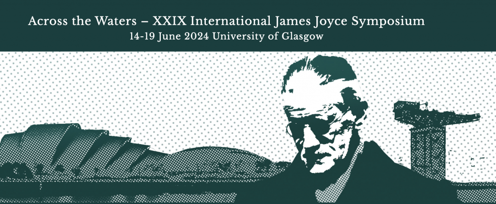 Across the Waters – 29th International James Joyce Symposium 14-19 June ...