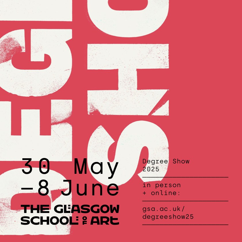 Glasgow School of Art Degree Show 2025 - Glasgow West End